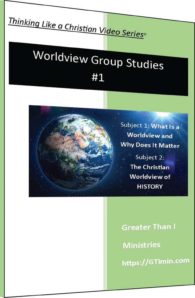 Worldview Group Study #1 - Participant Study book – GTI Ministries